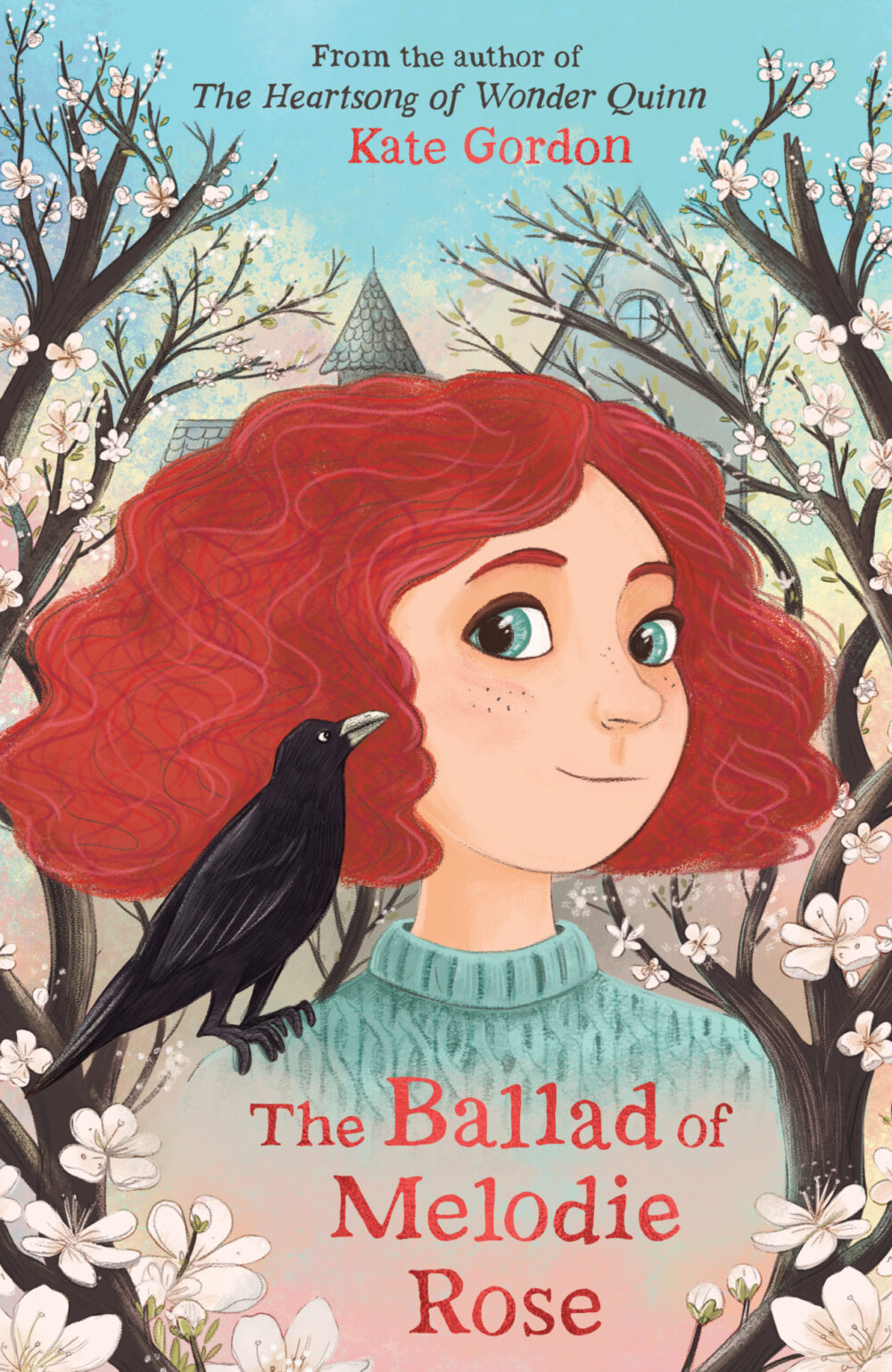 The Ballad of Melodie Rose – Kate Gordon